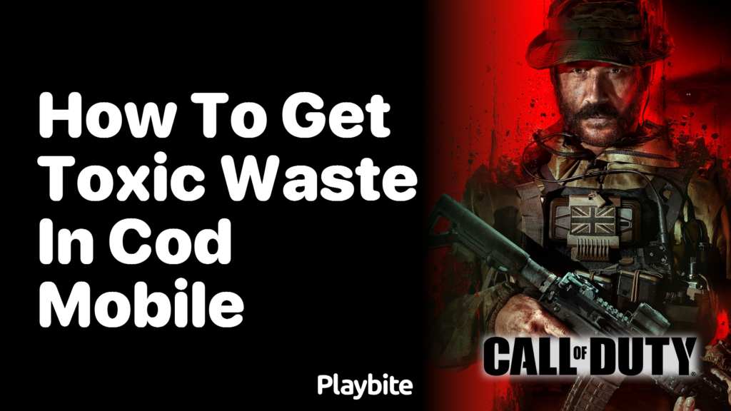 How to Get Toxic Waste in COD Mobile - Playbite