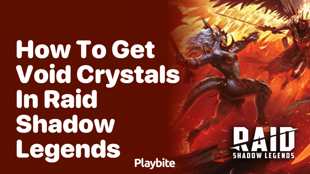 How to Get Void Crystals in Raid Shadow Legends - Playbite