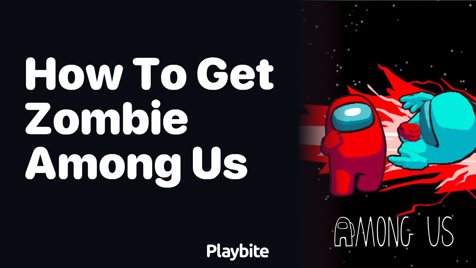 How to Get the Zombie in Among Us: A Quick Guide - Playbite