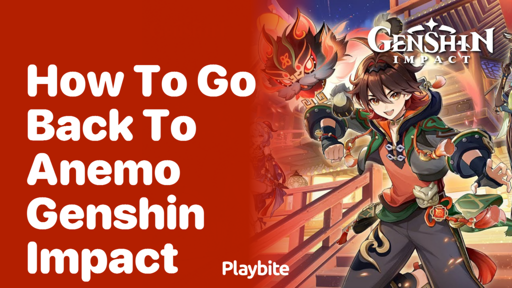 How to Switch Back to Anemo in Genshin Impact - Playbite