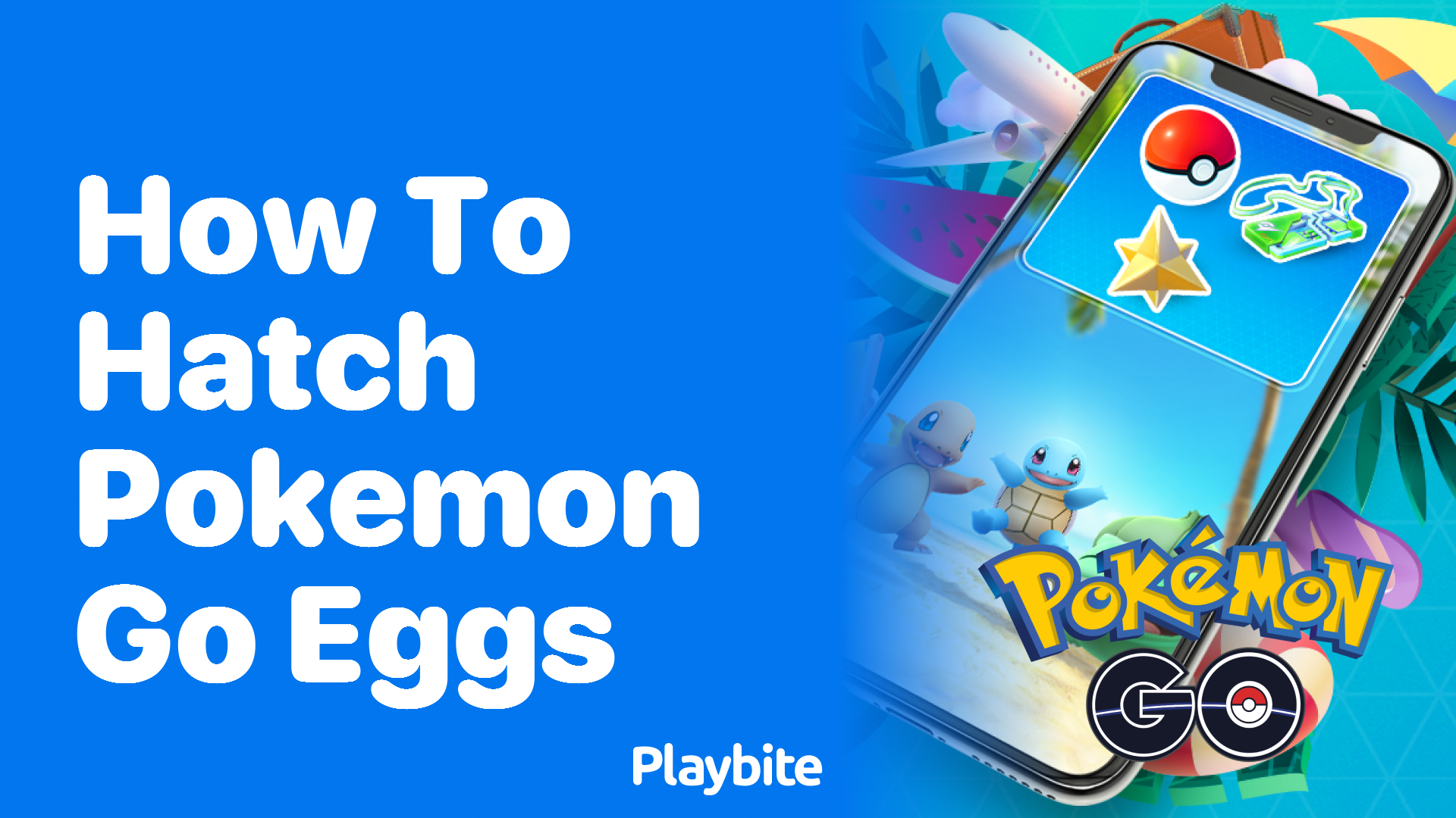 How to Hatch Pokemon Go Eggs: A Fun Guide for Trainers! - Playbite