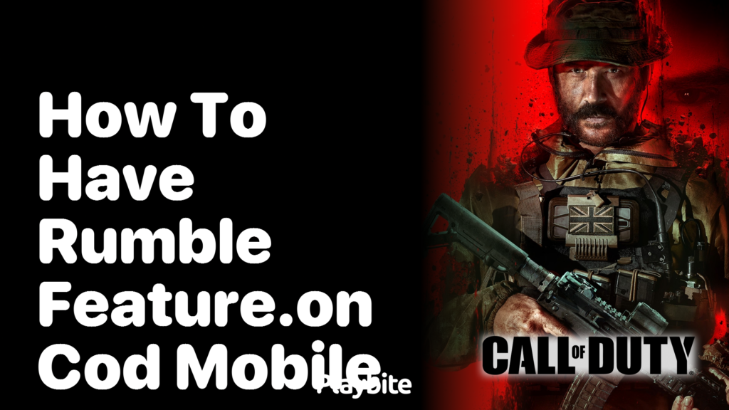 How to Activate the Rumble Feature on COD Mobile? - Playbite
