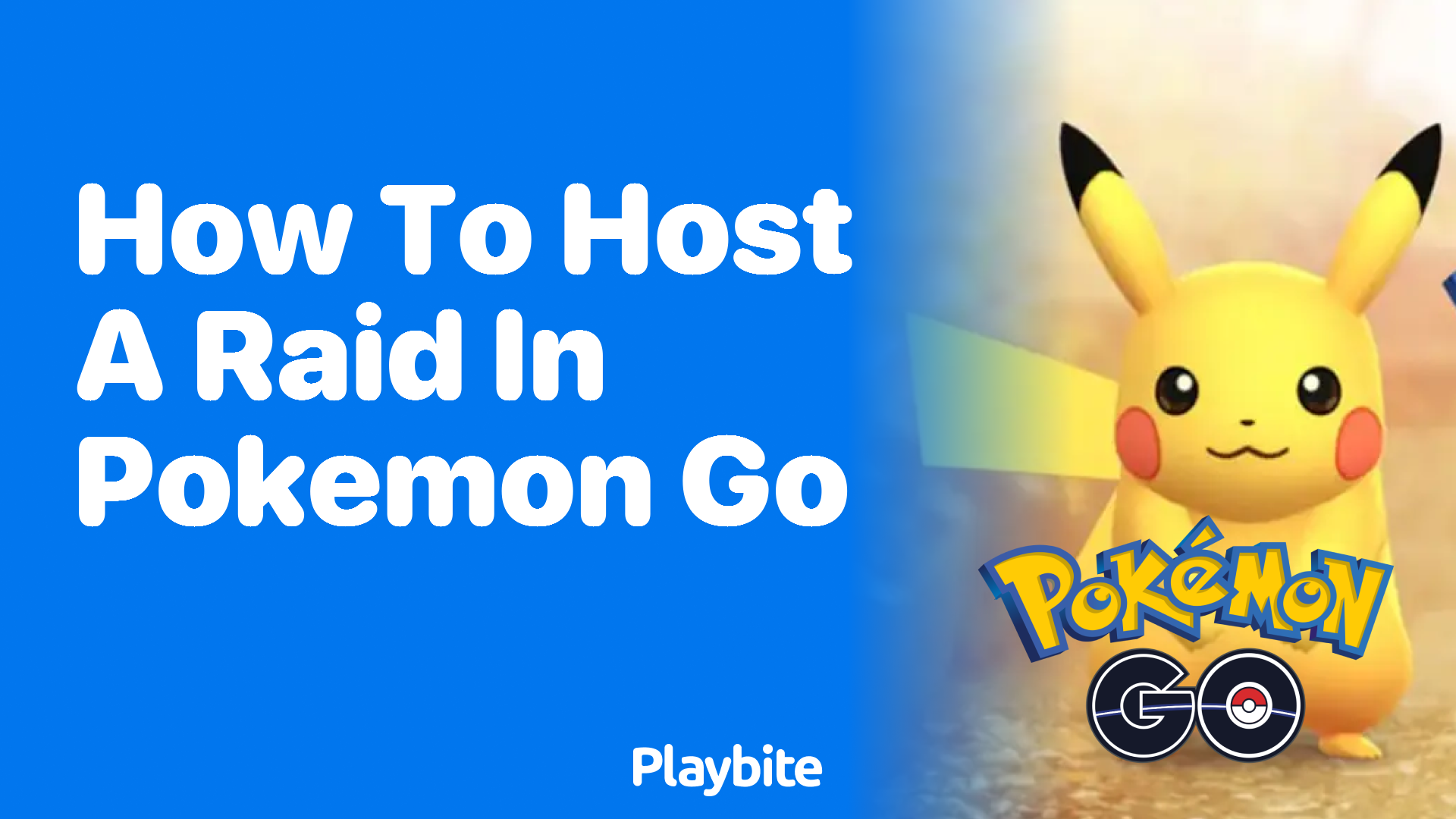 How to Host a Raid in Pokemon GO: A Fun Guide - Playbite