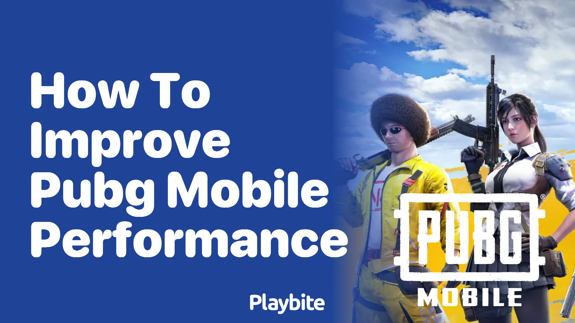 How to Improve PUBG Mobile Performance - Playbite