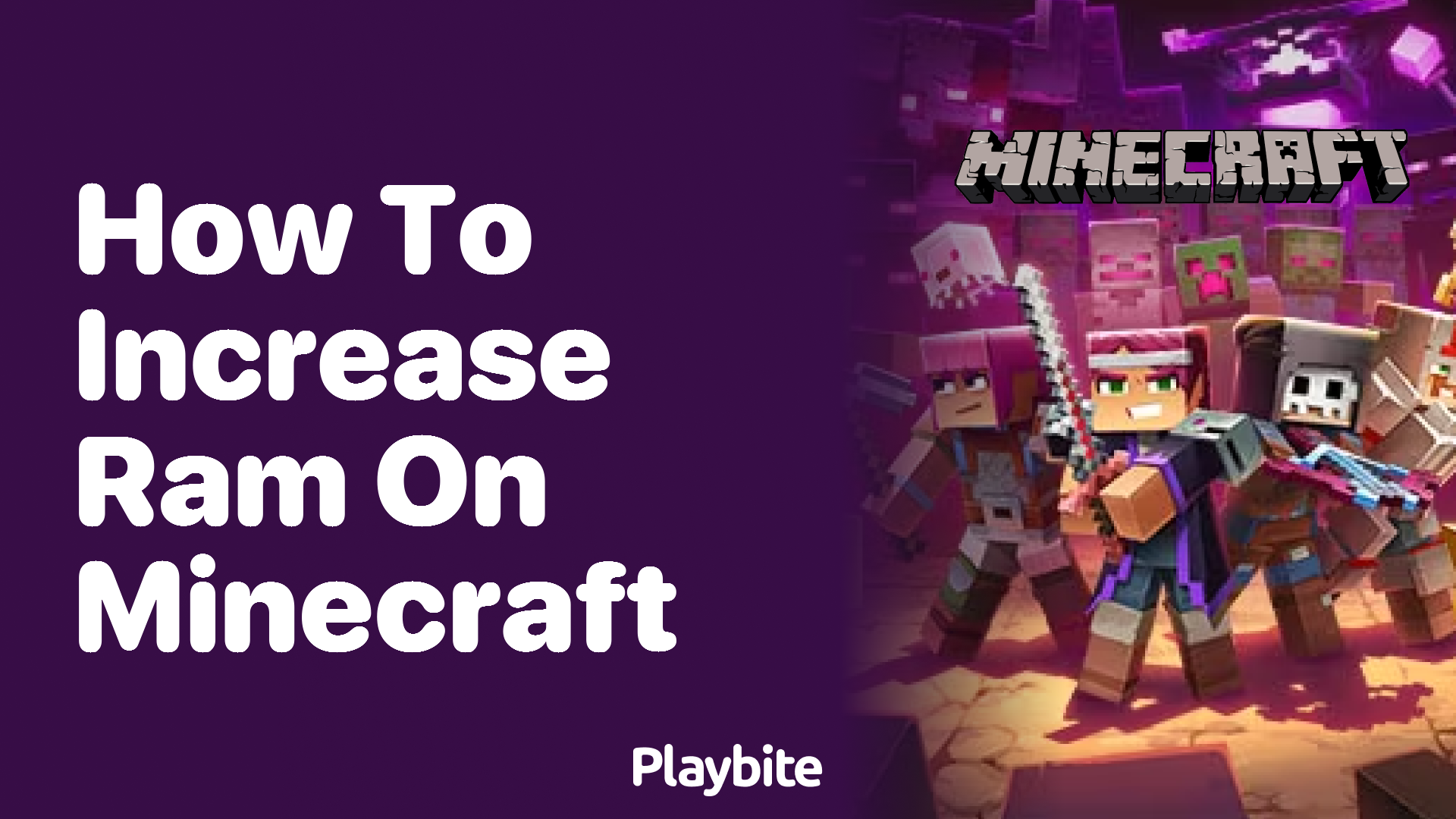 How to Increase RAM on Minecraft for a Smoother Experience - Playbite
