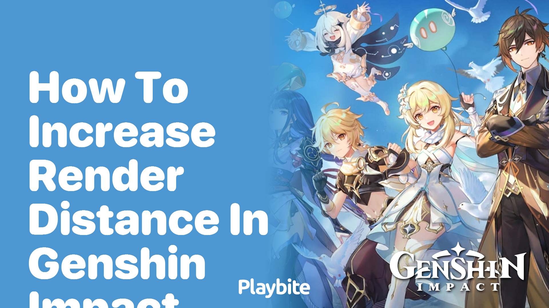 How to Increase Render Distance in Genshin Impact - Playbite