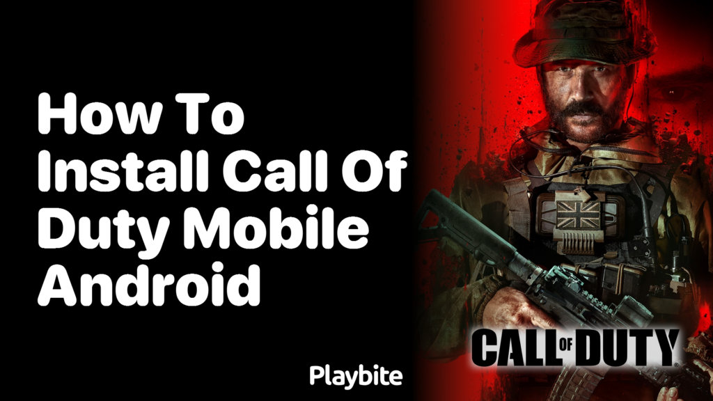 How to Install Call of Duty Mobile on Android - Playbite