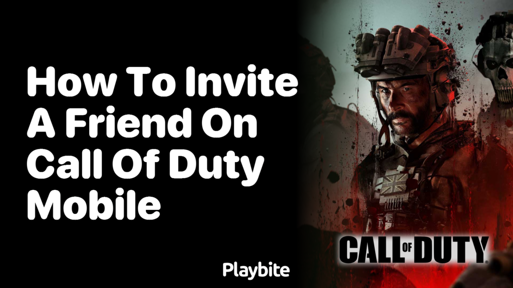 How to Invite a Friend on Call of Duty Mobile: A Quick Guide - Playbite