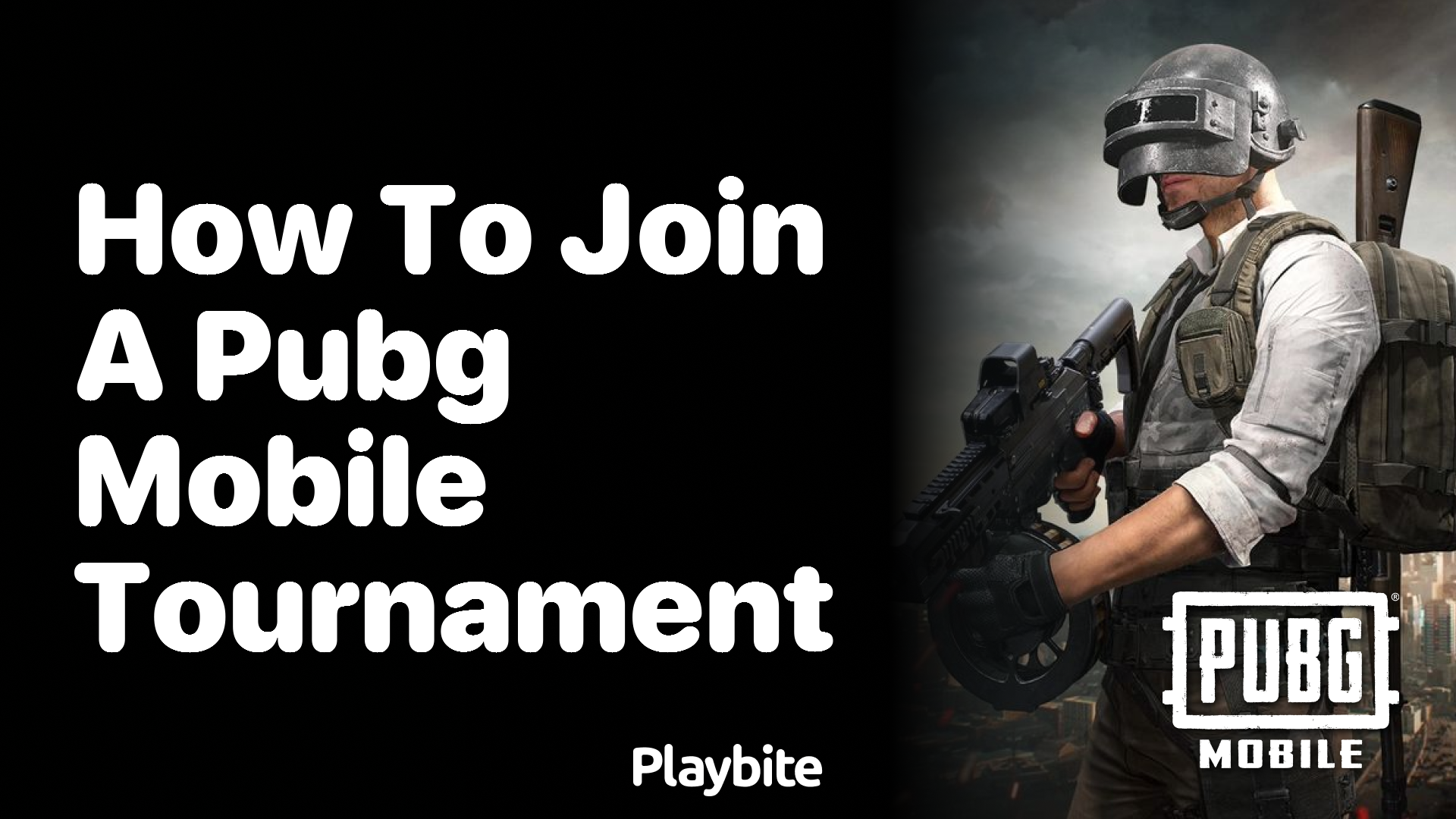 How to Join a PUBG Mobile Tournament: A Step-by-Step Guide - Playbite