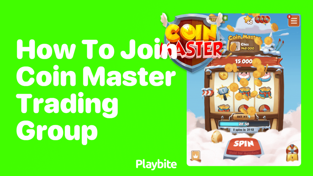 How to Join a Coin Master Trading Group - Playbite
