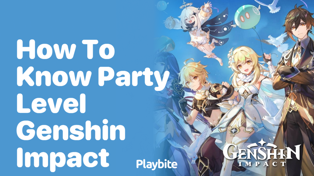 How to Know Your Party Level in Genshin Impact - Playbite