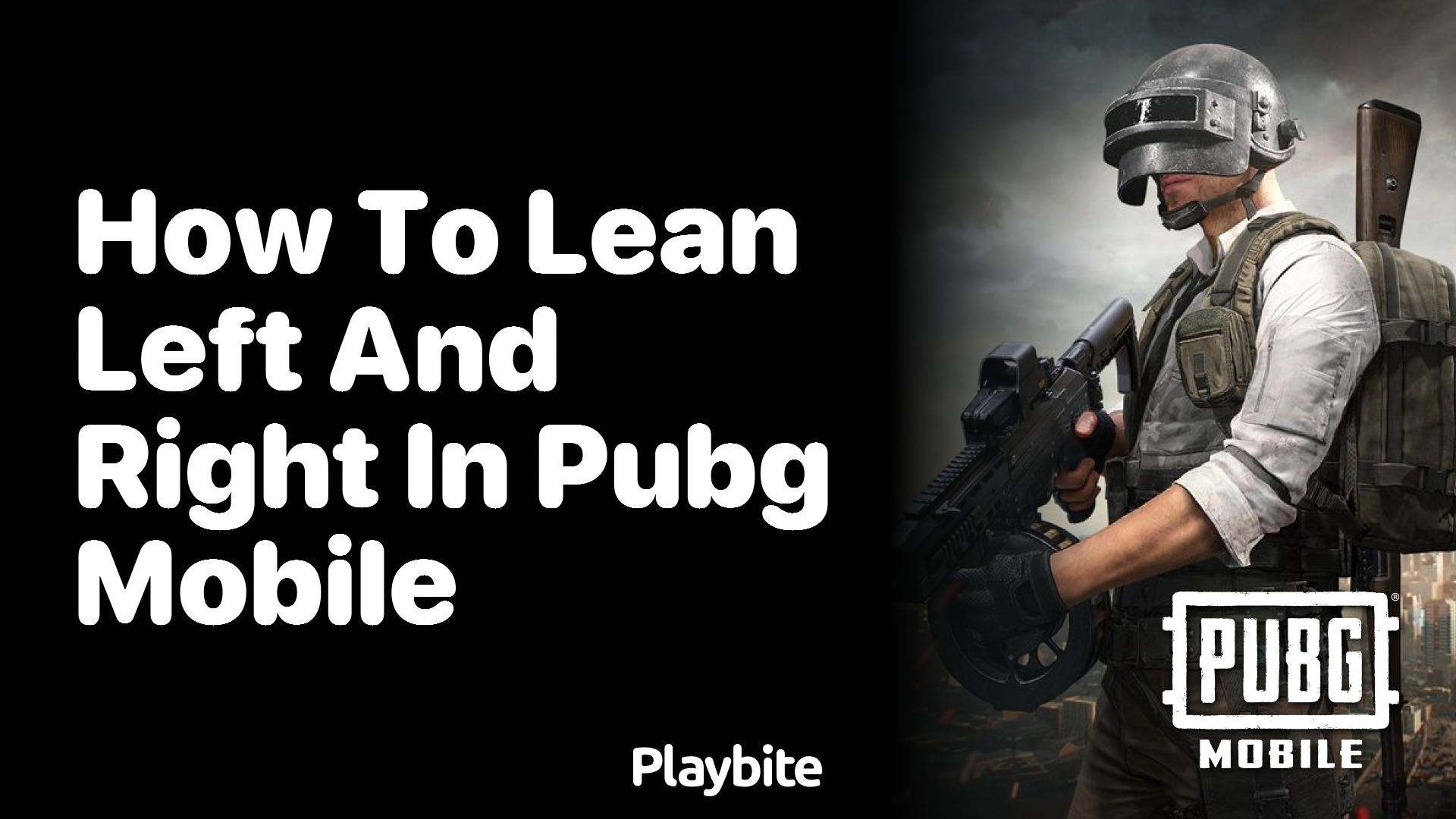 How To Lean Left And Right In Pubg Mobile A Quick Guide Playbite
