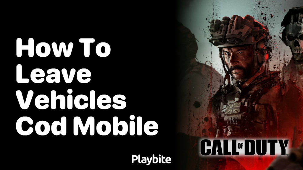 How to Leave Vehicles in COD Mobile: A Quick Guide - Playbite