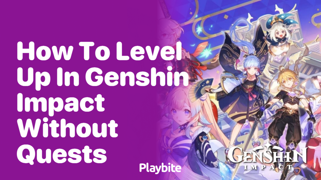 How to Level Up in Genshin Impact Without Quests - Playbite