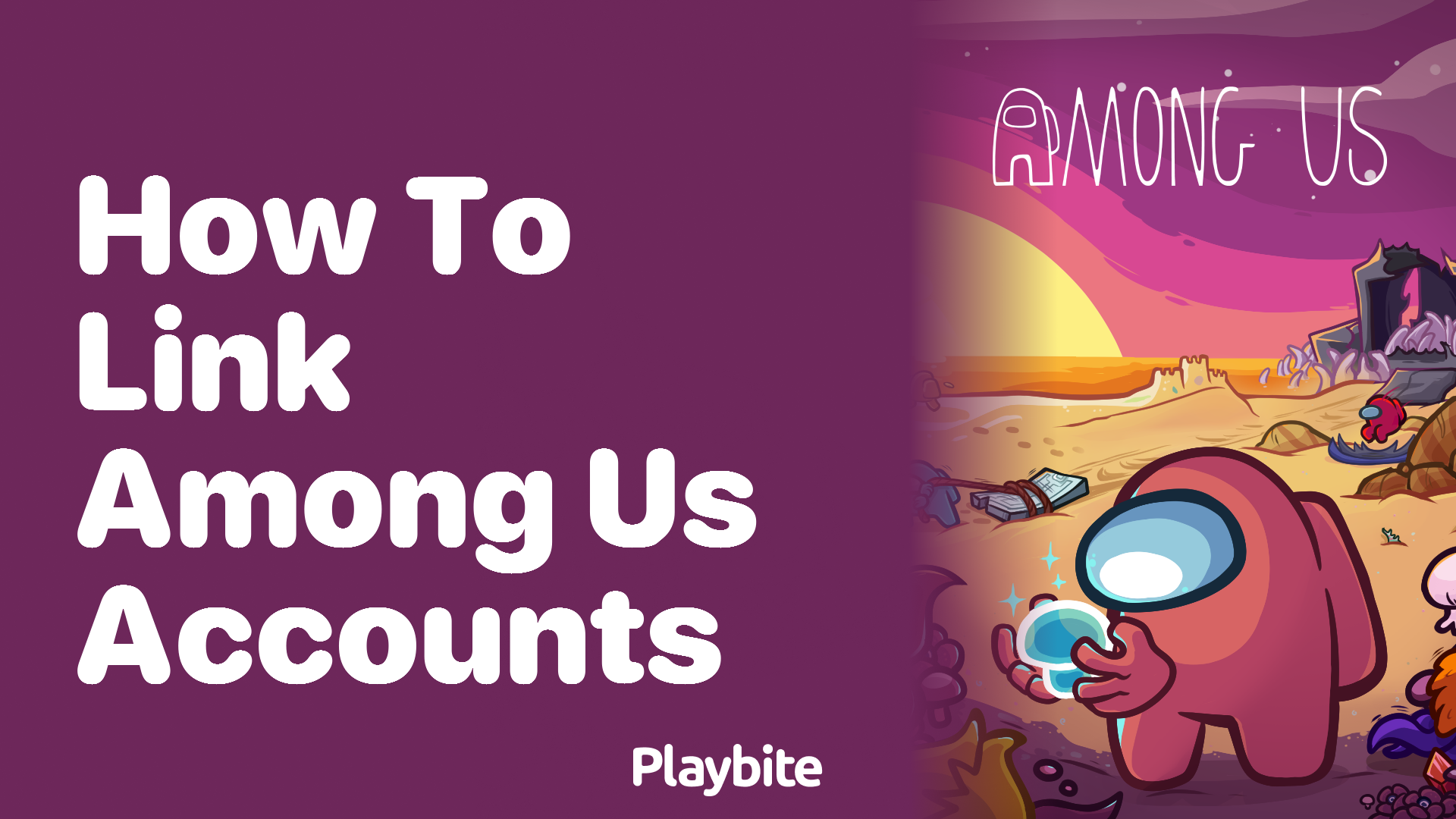 How to Link Among Us Accounts: A Quick Guide - Playbite