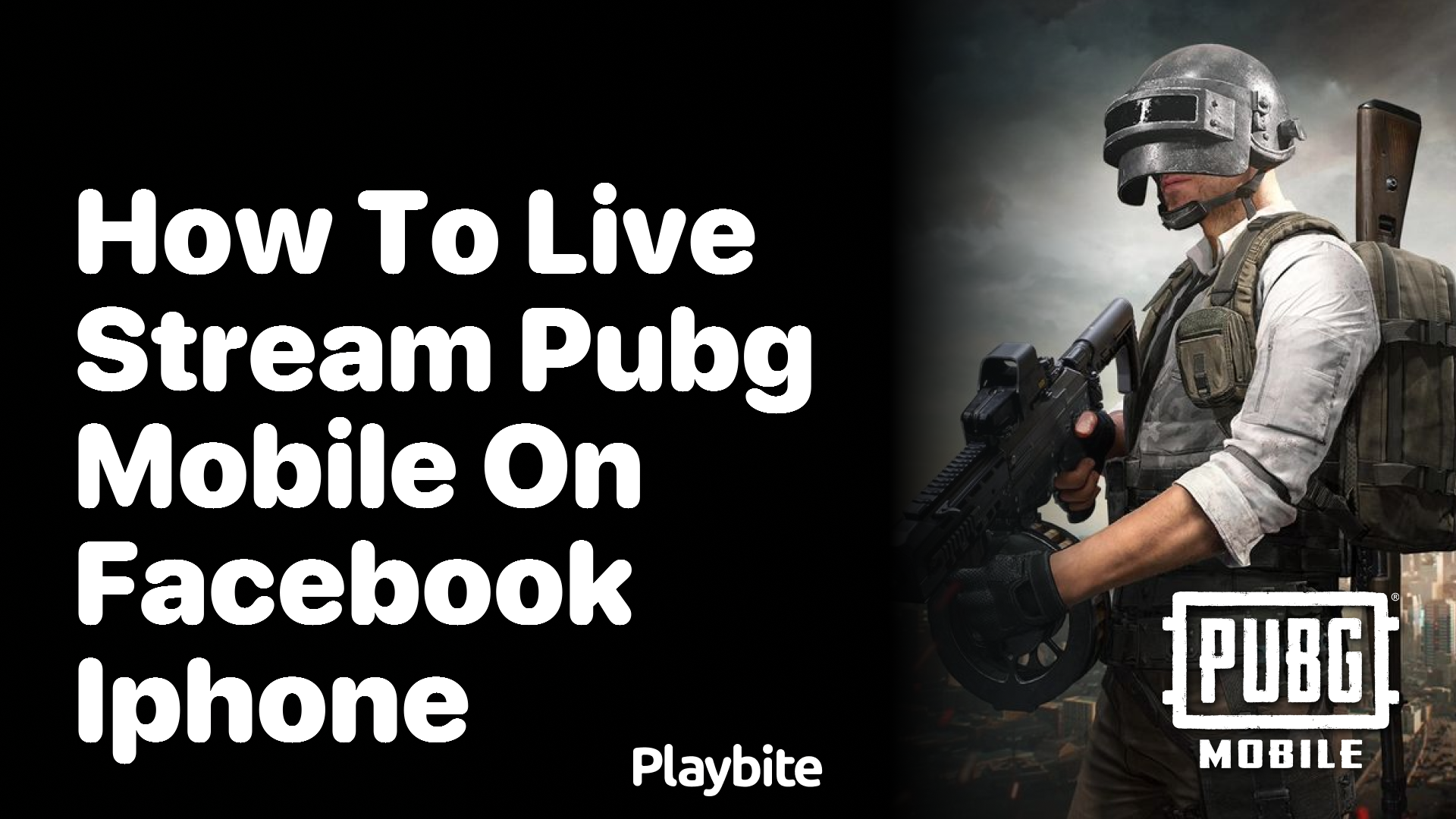 How to Live Stream PUBG Mobile on Facebook iPhone? - Playbite