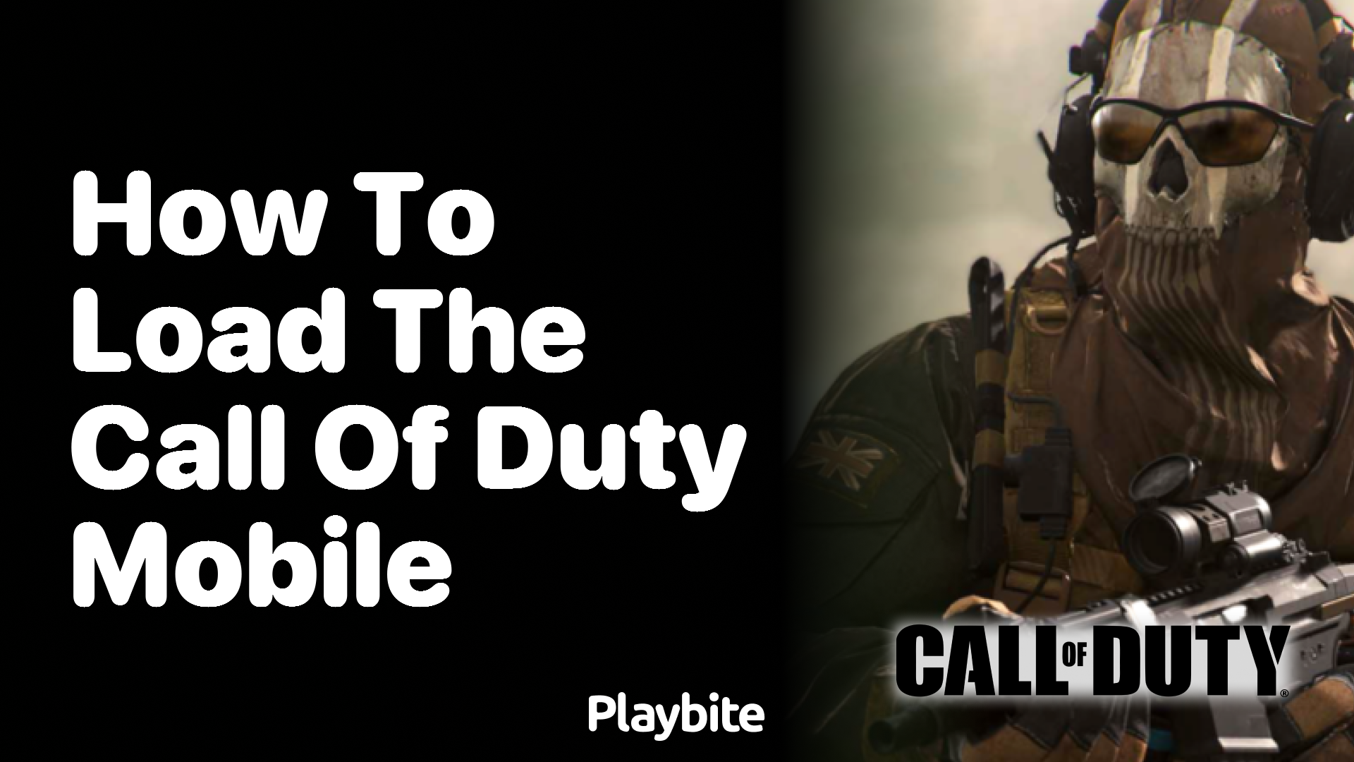 How to Load Call of Duty Mobile for Non-Stop Gaming Fun - Playbite