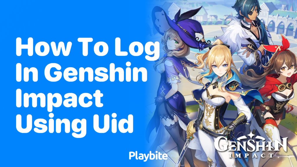 How to Log In to Genshin Impact Using UID - Playbite