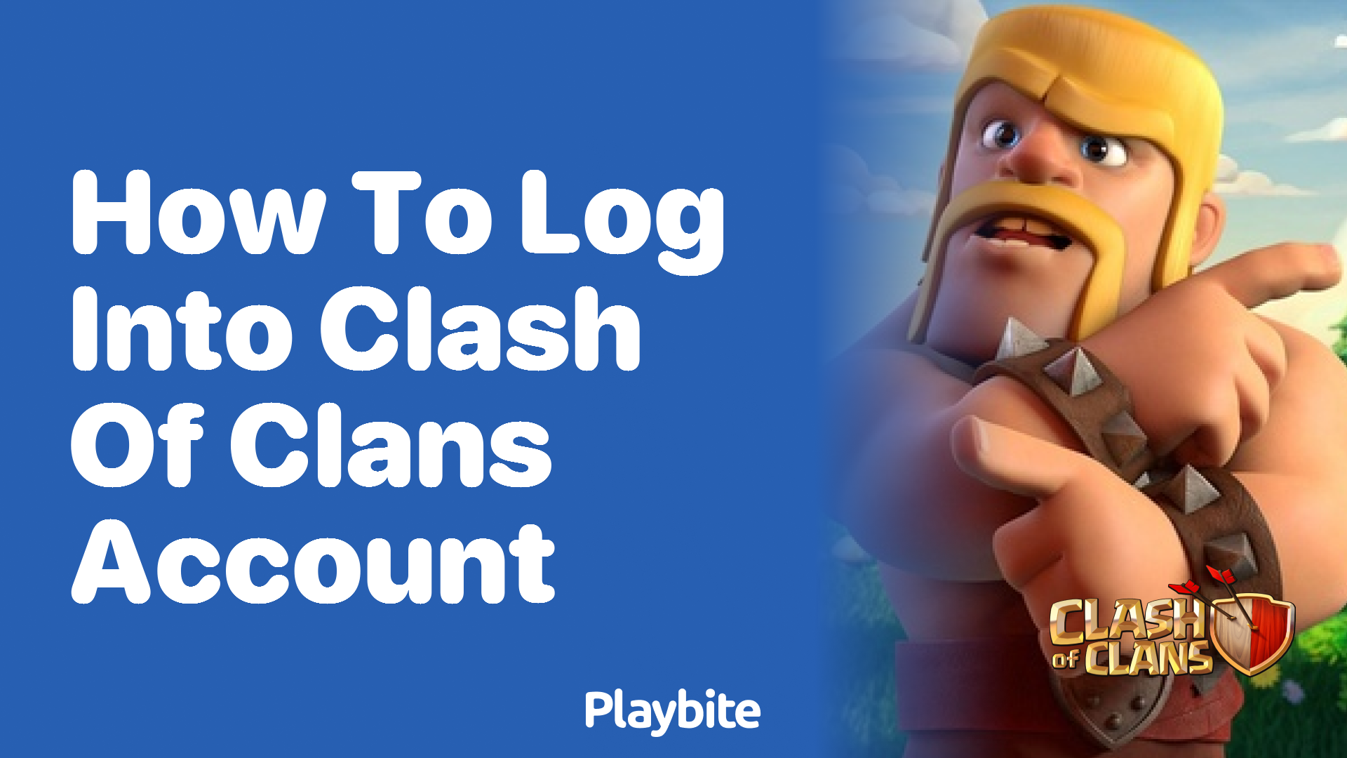 How to Log into Your Clash of Clans Account: A Simple Guide - Playbite