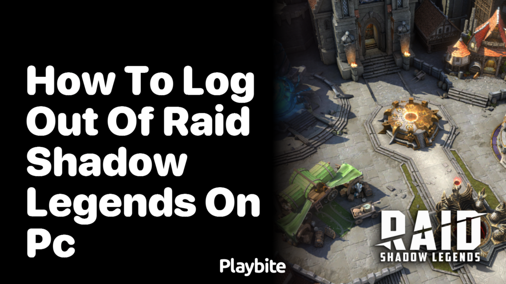 How to Log Out of Raid Shadow Legends on PC - Playbite