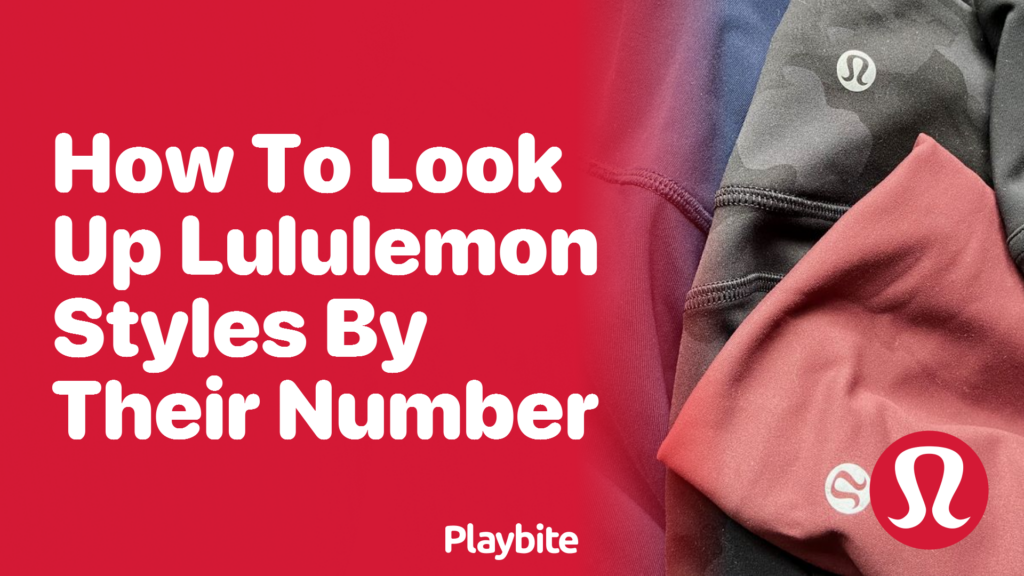 How to Look Up Lululemon Styles by Their Number - Playbite