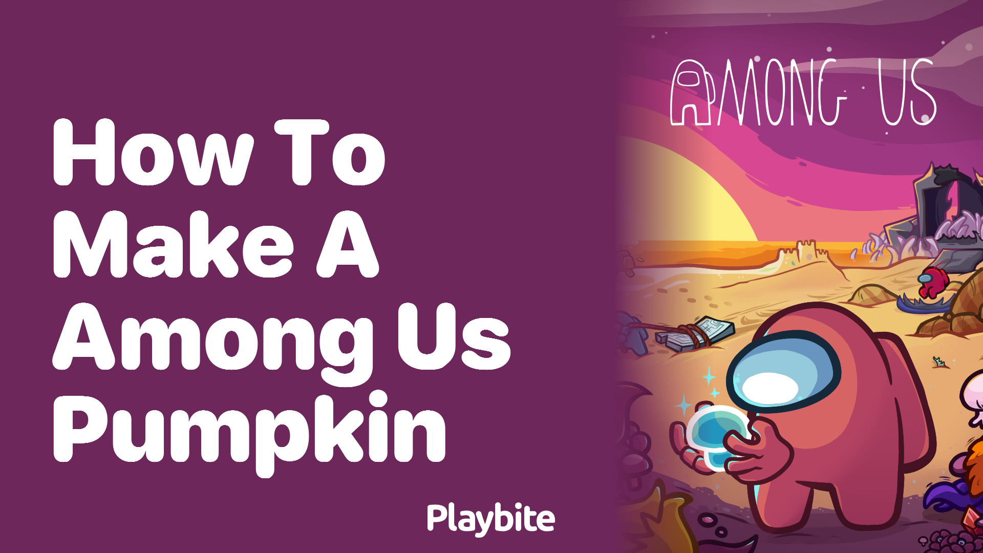 How to Make an Among Us Pumpkin - Playbite