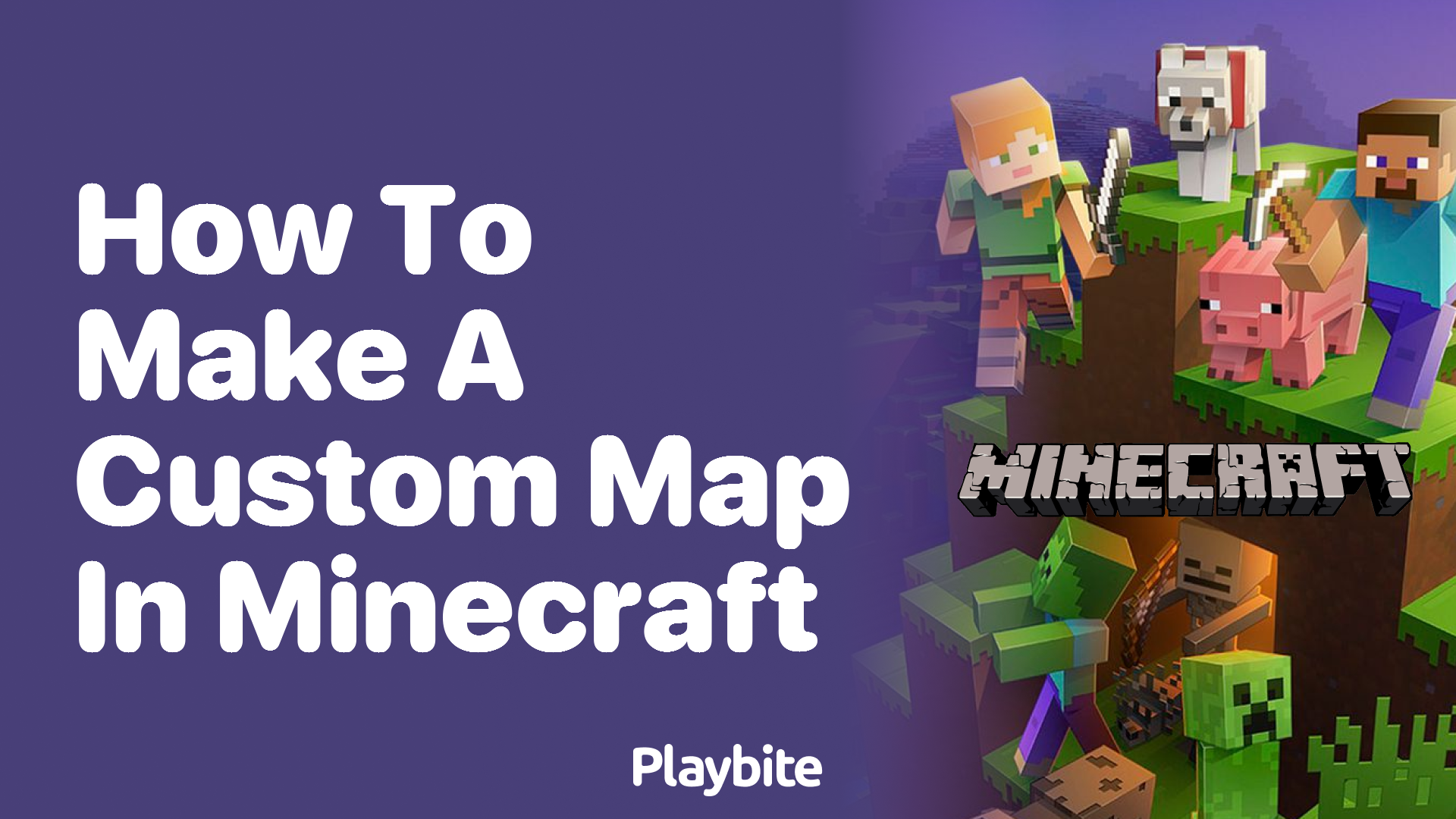 How to Make a Custom Map in Minecraft: A Simple Guide - Playbite