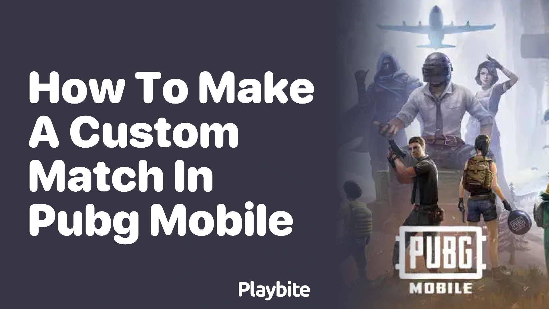 How to Make a Custom Match in PUBG Mobile - Playbite