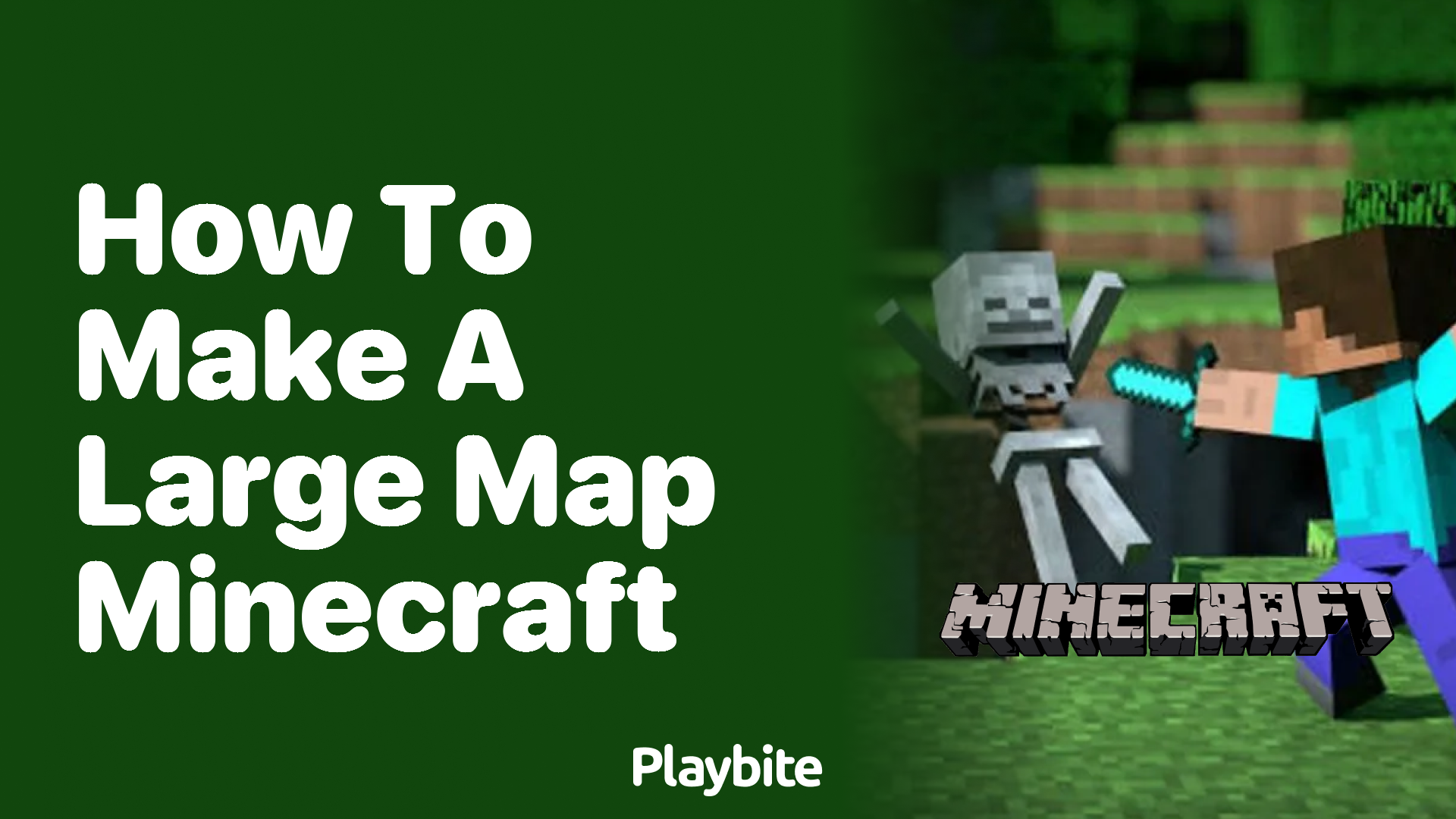 How to Make a Large Map in Minecraft - Playbite