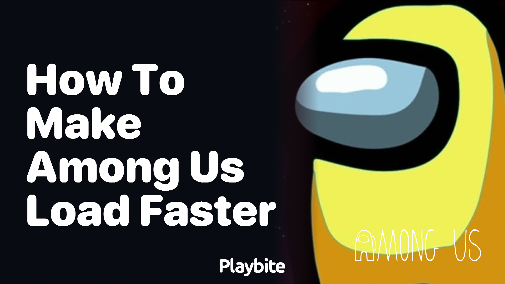 How to Make Among Us Load Faster: Quick Tips - Playbite