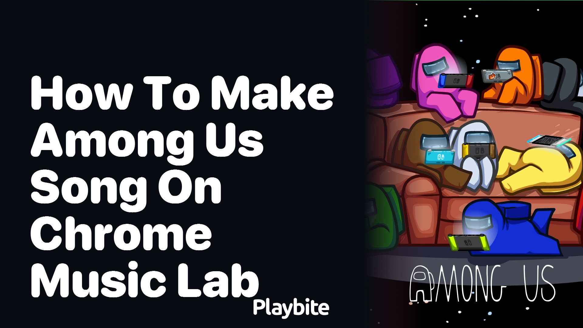 How to Make an Among Us Song on Chrome Music Lab - Playbite