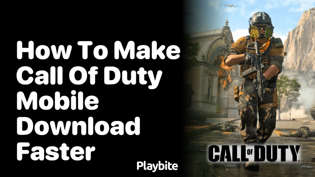 How to Make Call of Duty Mobile Download Faster - Playbite