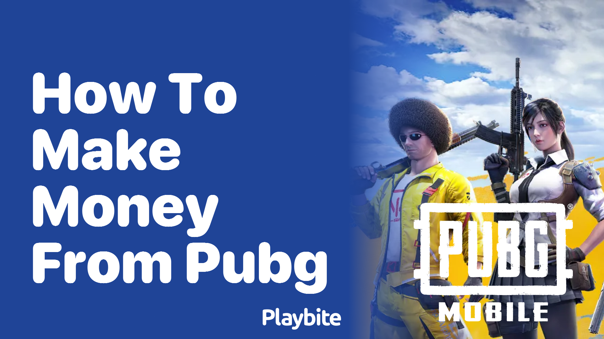 How to Make Money from PUBG Mobile: Tips and Tricks - Playbite