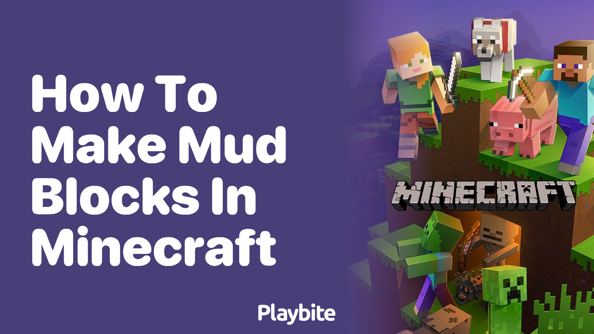 How to Make Mud Blocks in Minecraft - Playbite
