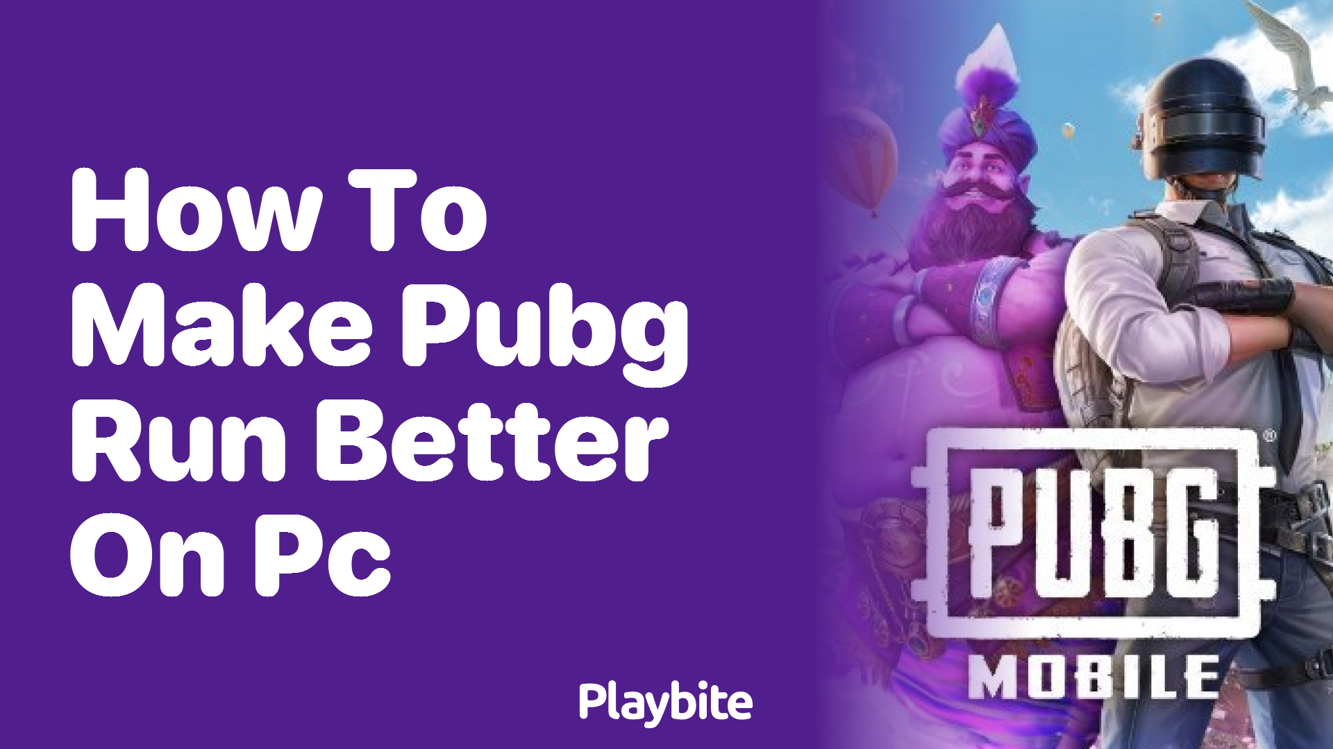 How to Make PUBG Run Better on PC: Tips and Tricks - Playbite