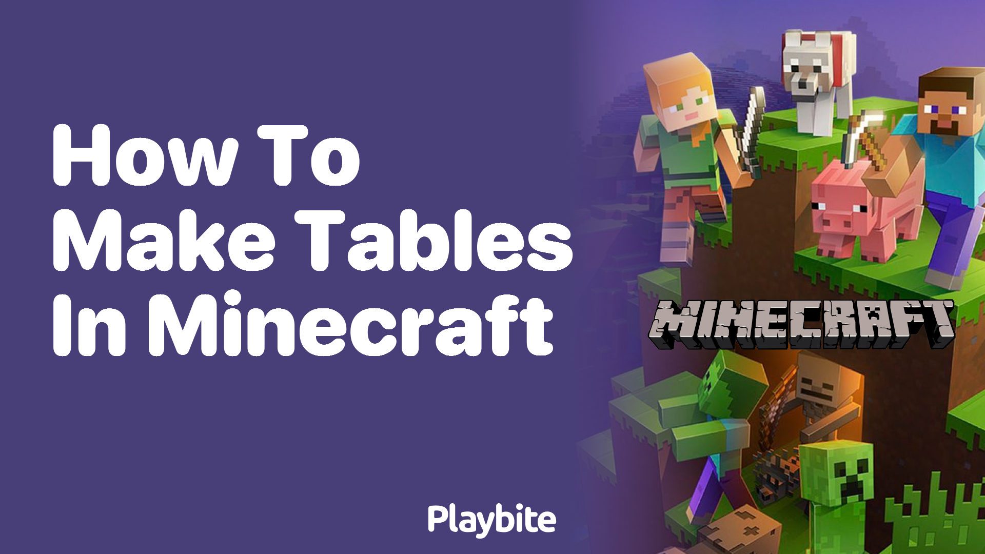 How to Make Tables in Minecraft: A Simple Guide - Playbite