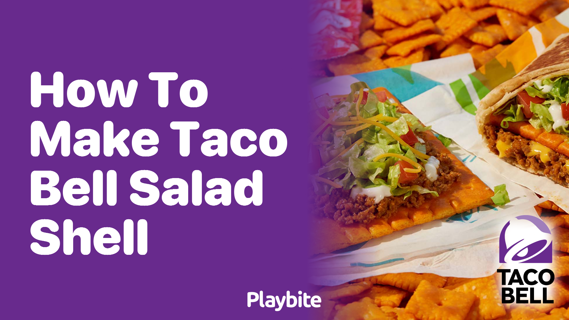 How to Make a Taco Bell Salad Shell: A Delicious Guide - Playbite