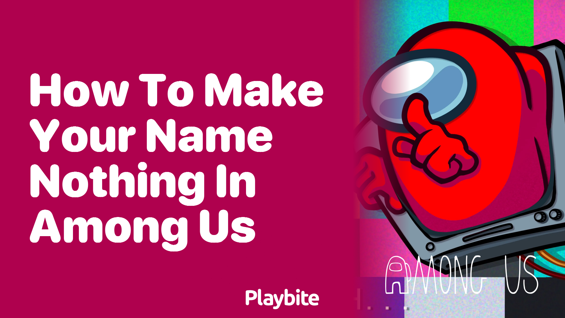 How to Make Your Name Nothing in Among Us - Playbite