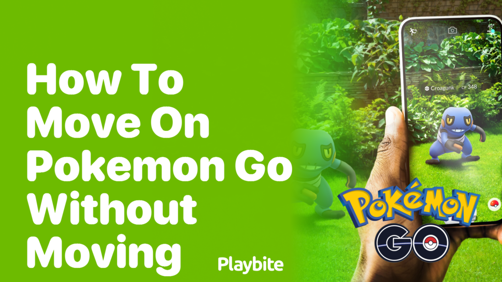 How to Move on Pokemon GO Without Moving? - Playbite