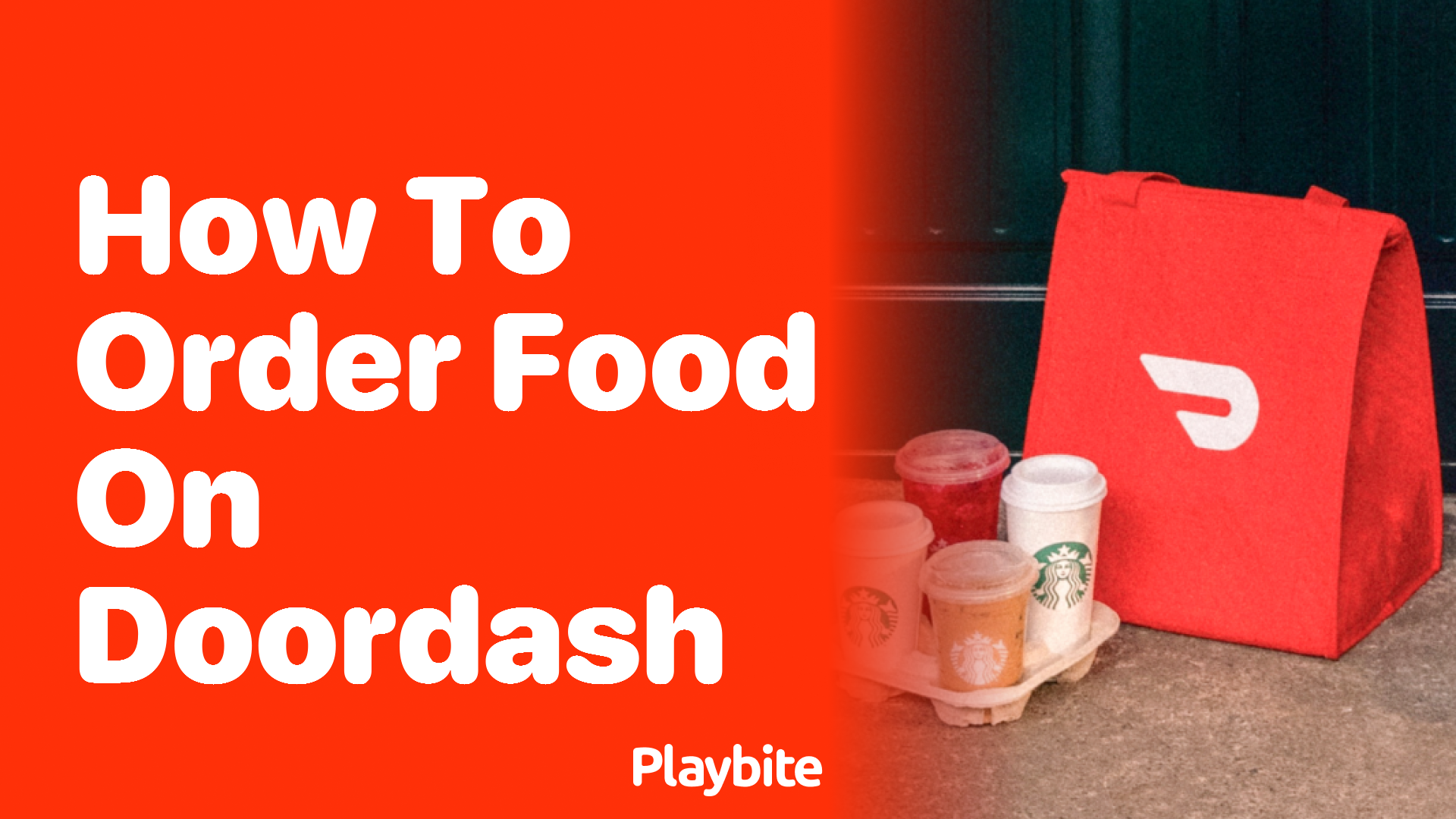 How to Order Food on DoorDash: A Quick Guide - Playbite