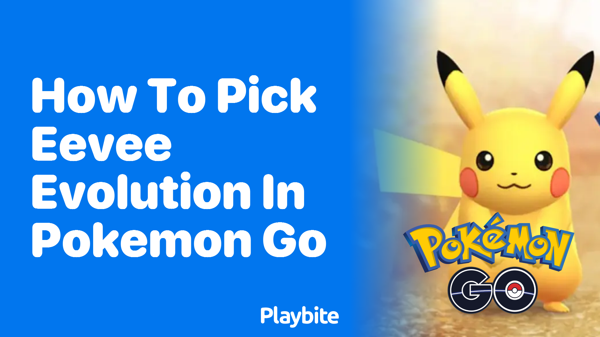 How to Pick Eevee Evolution in Pokemon GO - Playbite