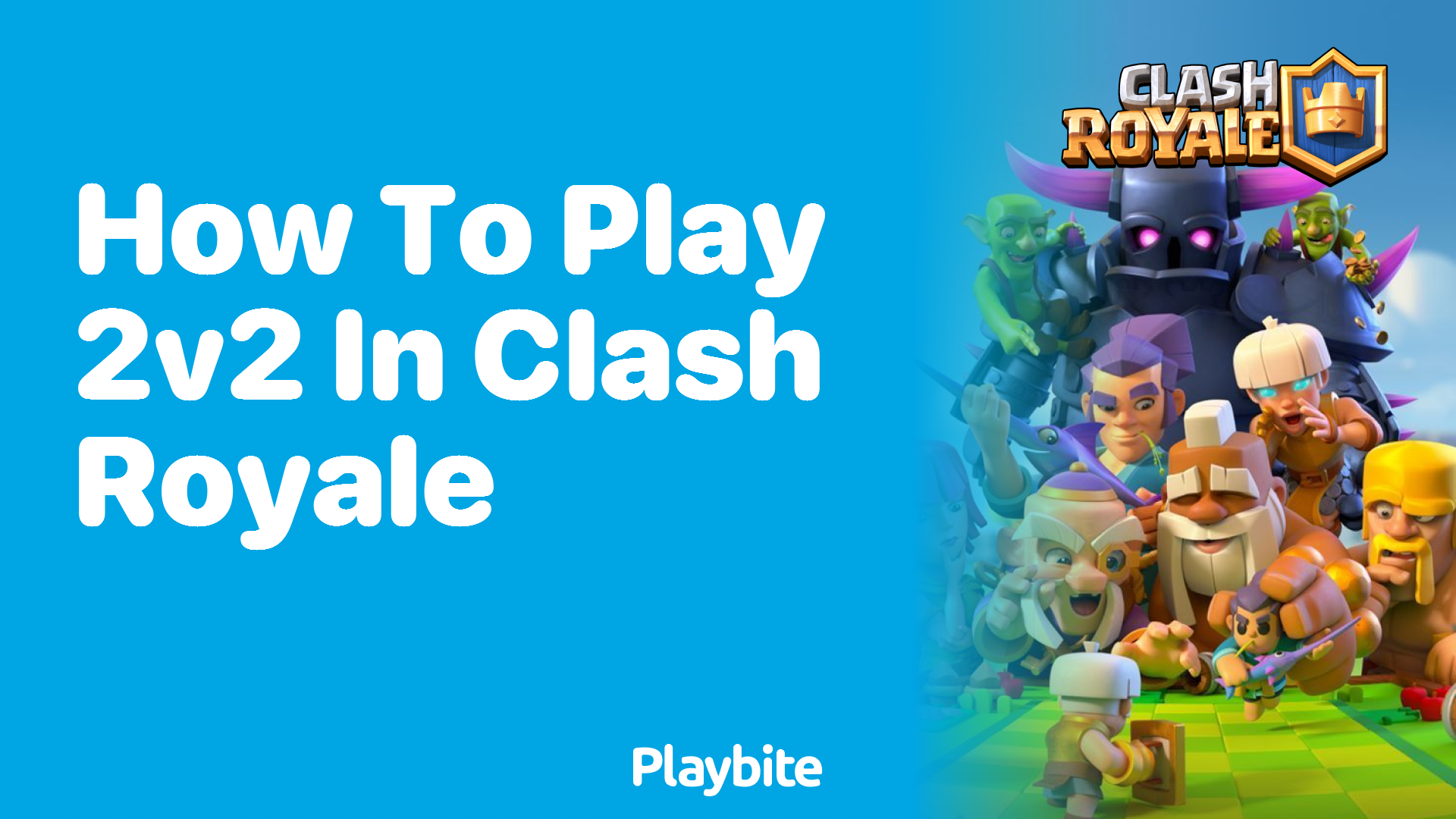 How to Play 2v2 in Clash Royale: A Fun Guide! - Playbite
