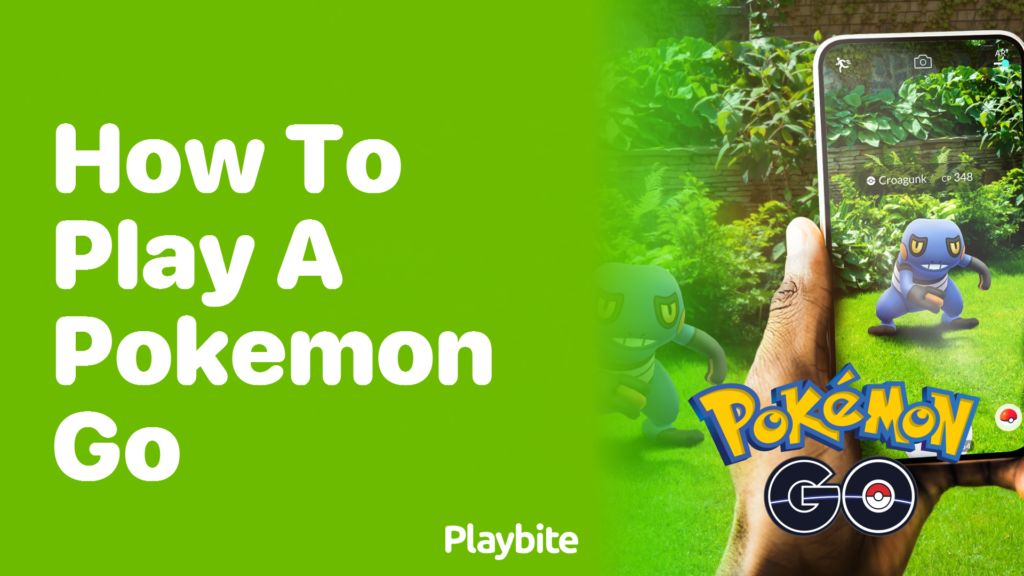 How to Play Pokemon GO: A Beginner's Guide - Playbite