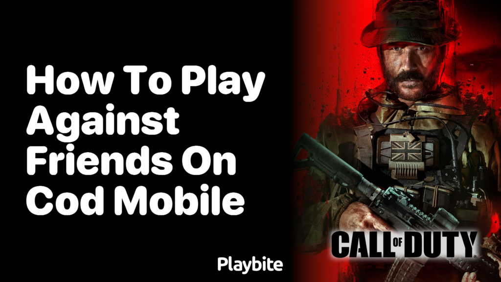 How to play against friends on COD Mobile - Playbite