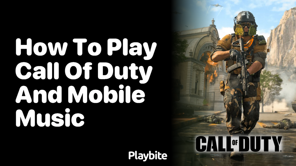 How to Play Call of Duty and Mobile Music Simultaneously - Playbite