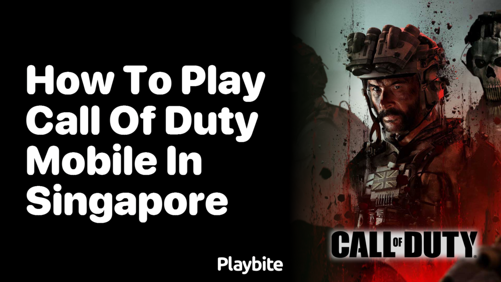 How to Play Call of Duty Mobile in Singapore - Playbite