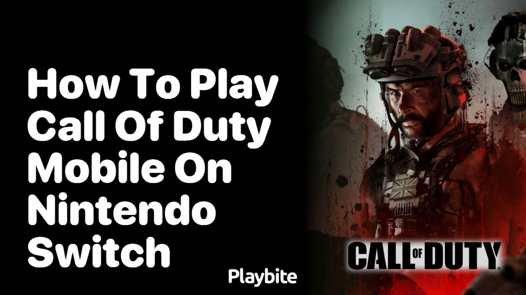How to Play Call of Duty Mobile on Nintendo Switch - Playbite