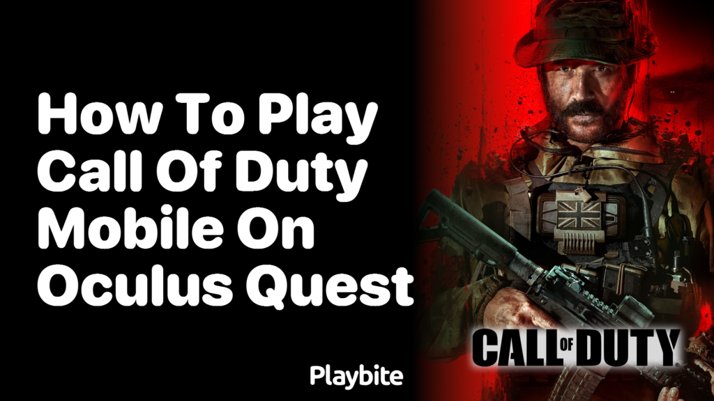 How to Play Call of Duty Mobile on Oculus Quest - Playbite
