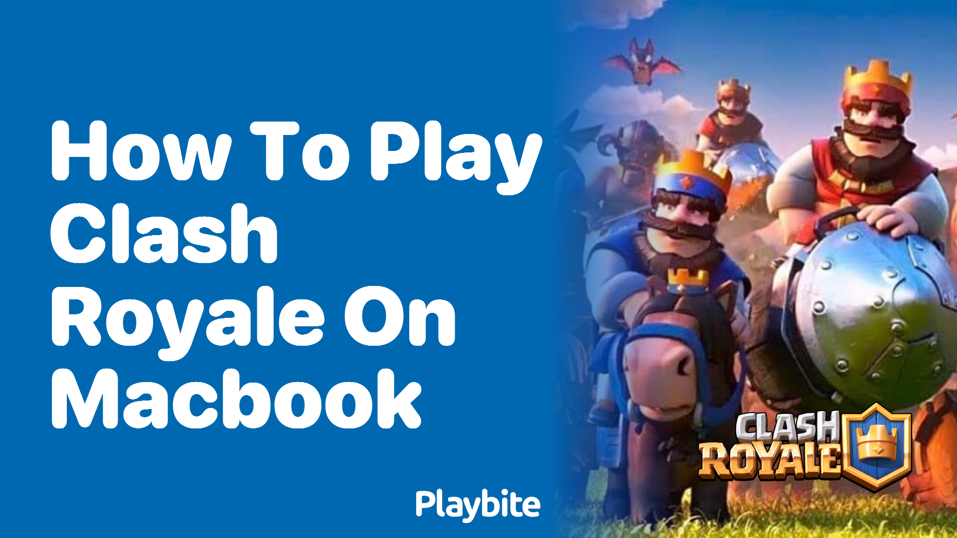 How to Play Clash Royale on Your MacBook - Playbite