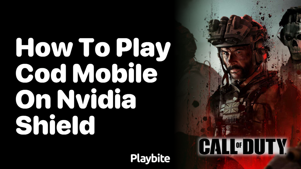 How to Play COD Mobile on Nvidia Shield - Playbite